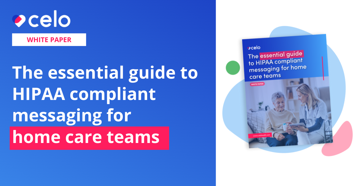 Celo White Paper | Essential guide to HIPAA compliant messaging for ...